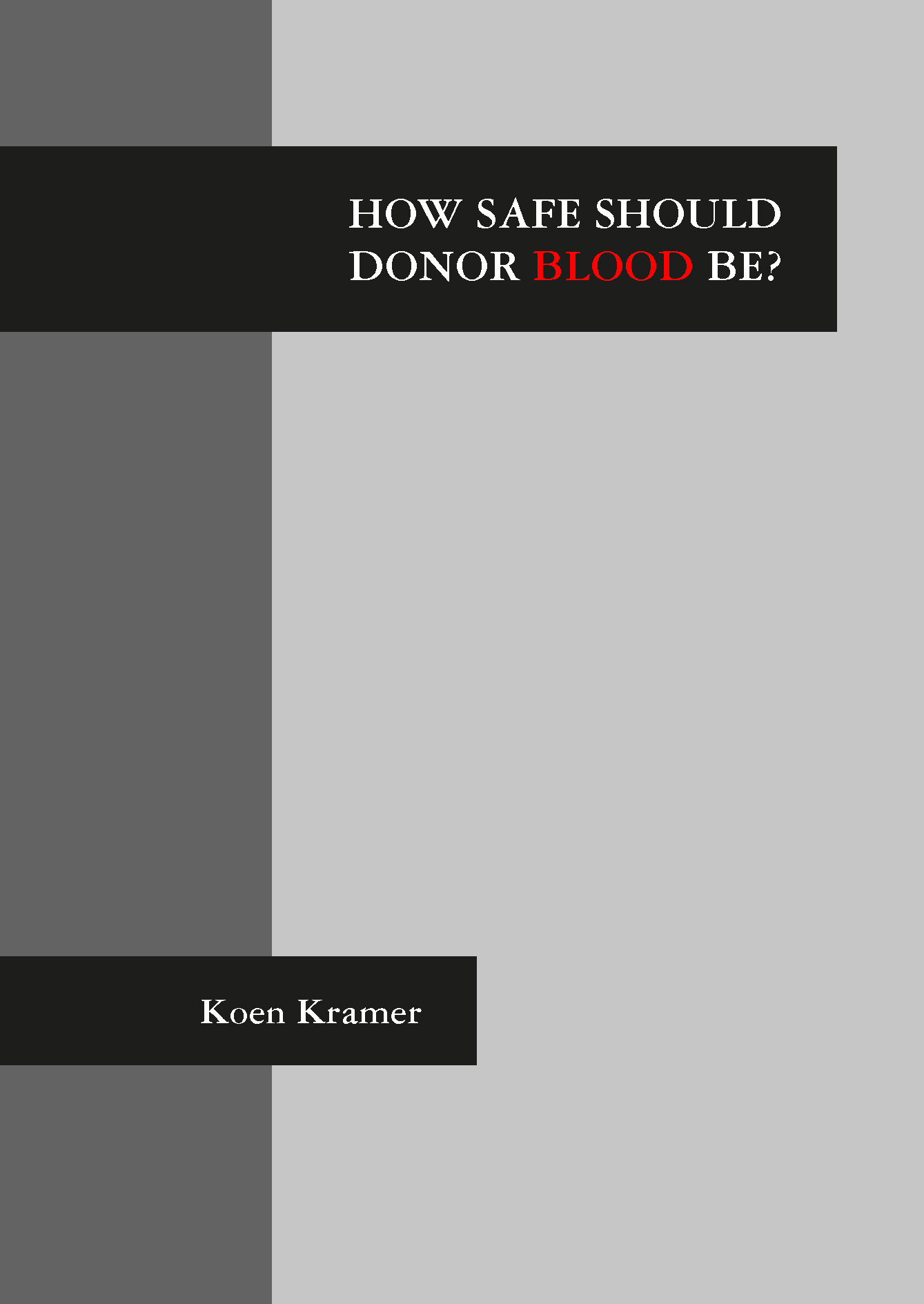 How safe should donor blood be? · Gildeprint